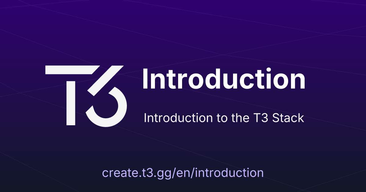 Introduction • Create T3 App
