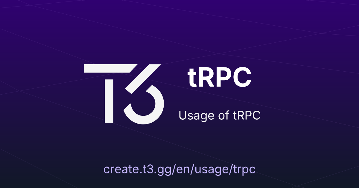 tRPC • Create T3 App